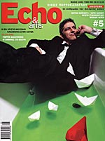 ECHO ΚΑΙ ARTIS ΤΕΥΧΟΣ 5 ΜΑΙΟΣ 2002 // ΑΦΙΕΡΩΜΑ: ΟΙ ΑΝΘΡΩΠΟΙ ΤΗΣ ...