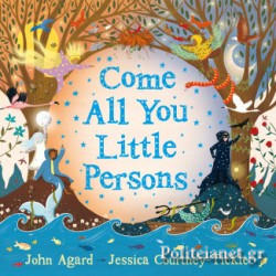(p/b) Come All You Little Persons - Agard John - Βιβλιοπωλείο Πολιτεία
