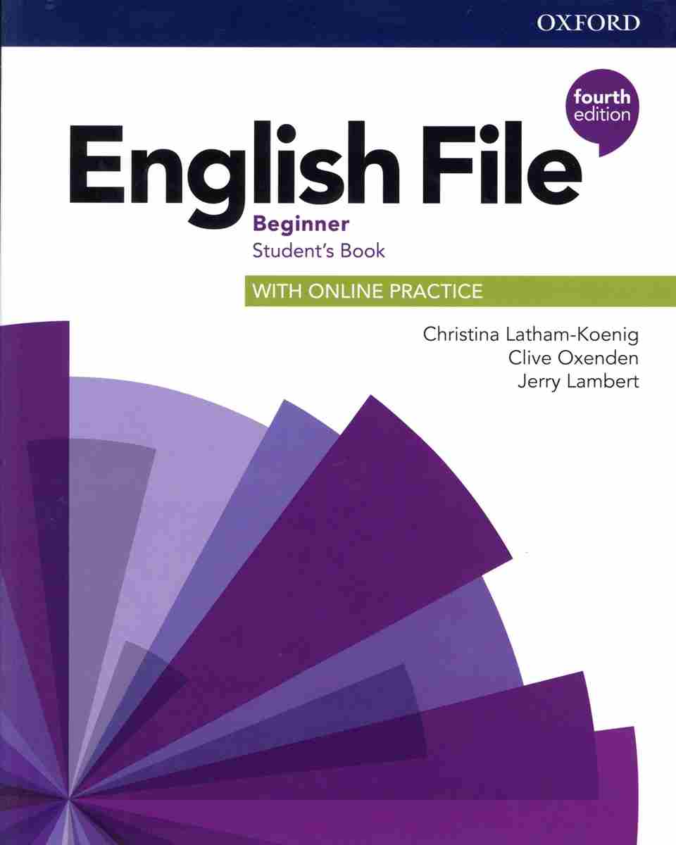 (4th EDITION) English file beginner (+online practice) // Student's ...