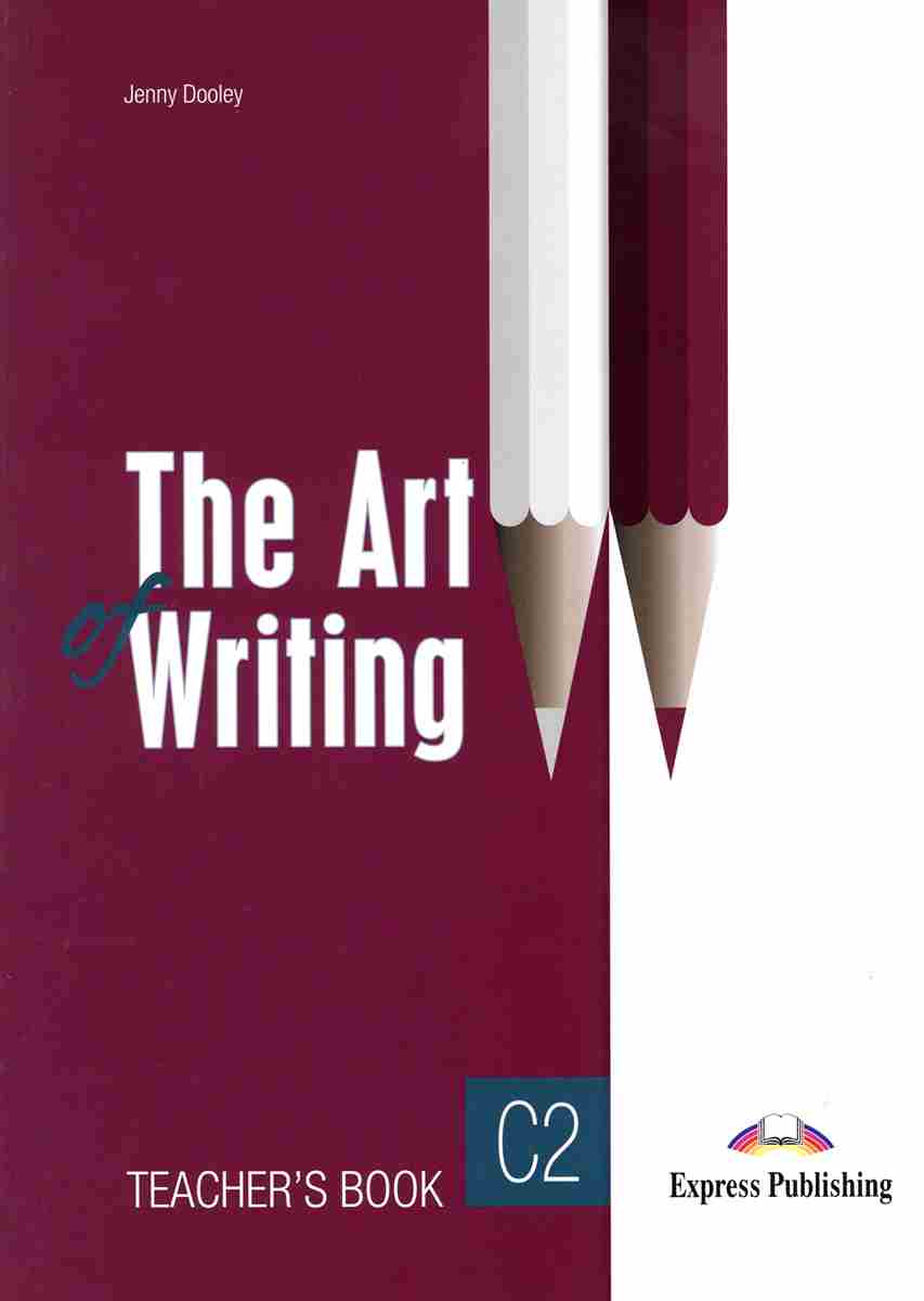 The Art Of Writing C2 // Teacher's Book (βιβλίο Καθηγητή) - Dooley ...