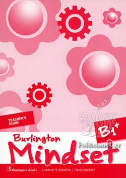 BURLINGTON MINDSET B1+ TEACHER'S GUIDE - ADDISON CHARLOTTE - Βιβλιοπωλείο Πολιτεία