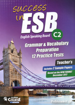 SUCCESS IN ESB C2, TEACHER'S // GRAMMAR AND VOCABULARY PREPARATION 12 ...