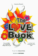 THE LOVE BOOK // ΕΝΑ ΜΙΚΡΟ ΒΙΒΛΙΟ ΓΙΑ ΤΗ ΜΕΓΑΛΥΤΕΡΗ ΔΥΝΑΜΗ ΠΑΝΩ ΣΤΗ ΓΗ ...