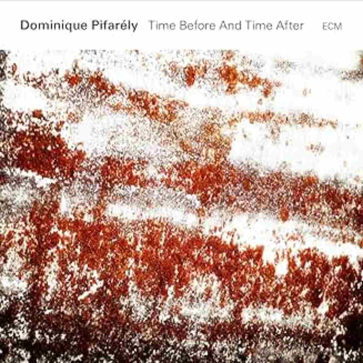 (cd) Dominique Pifarely: Time Before And Time After - Βιβλιοπωλείο Πολιτεία