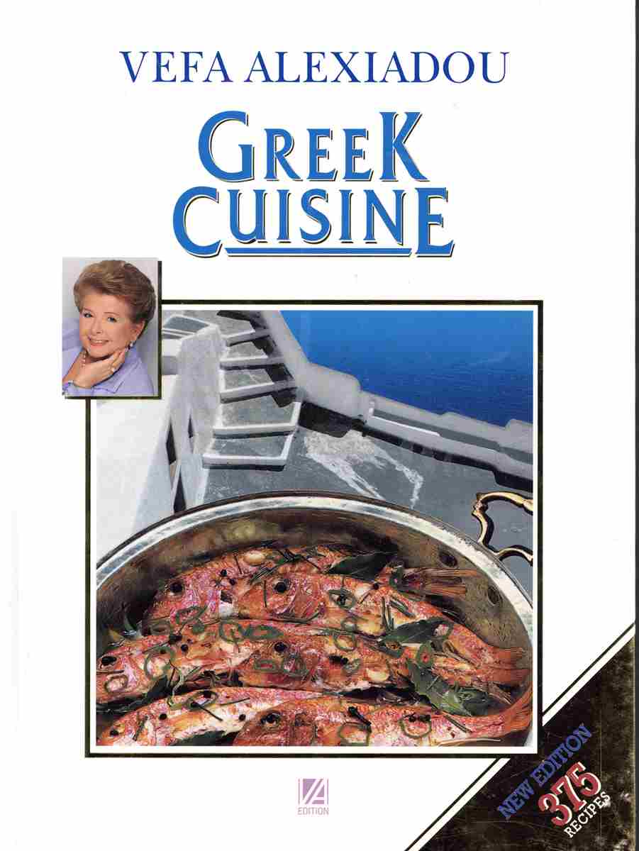 Greek Cuisine (σκληρόδετη Έκδοση) - Αλεξιαδου Βεφα - Βιβλιοπωλείο Πολιτεία