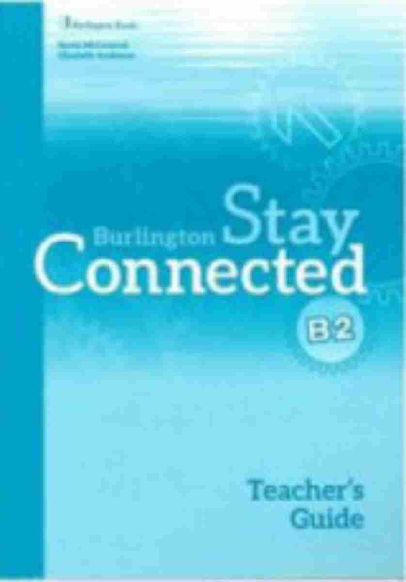 STAY CONNECTED B2 TEACHER'S GUIDE - MCCORMICK KEVIN - Βιβλιοπωλείο Πολιτεία