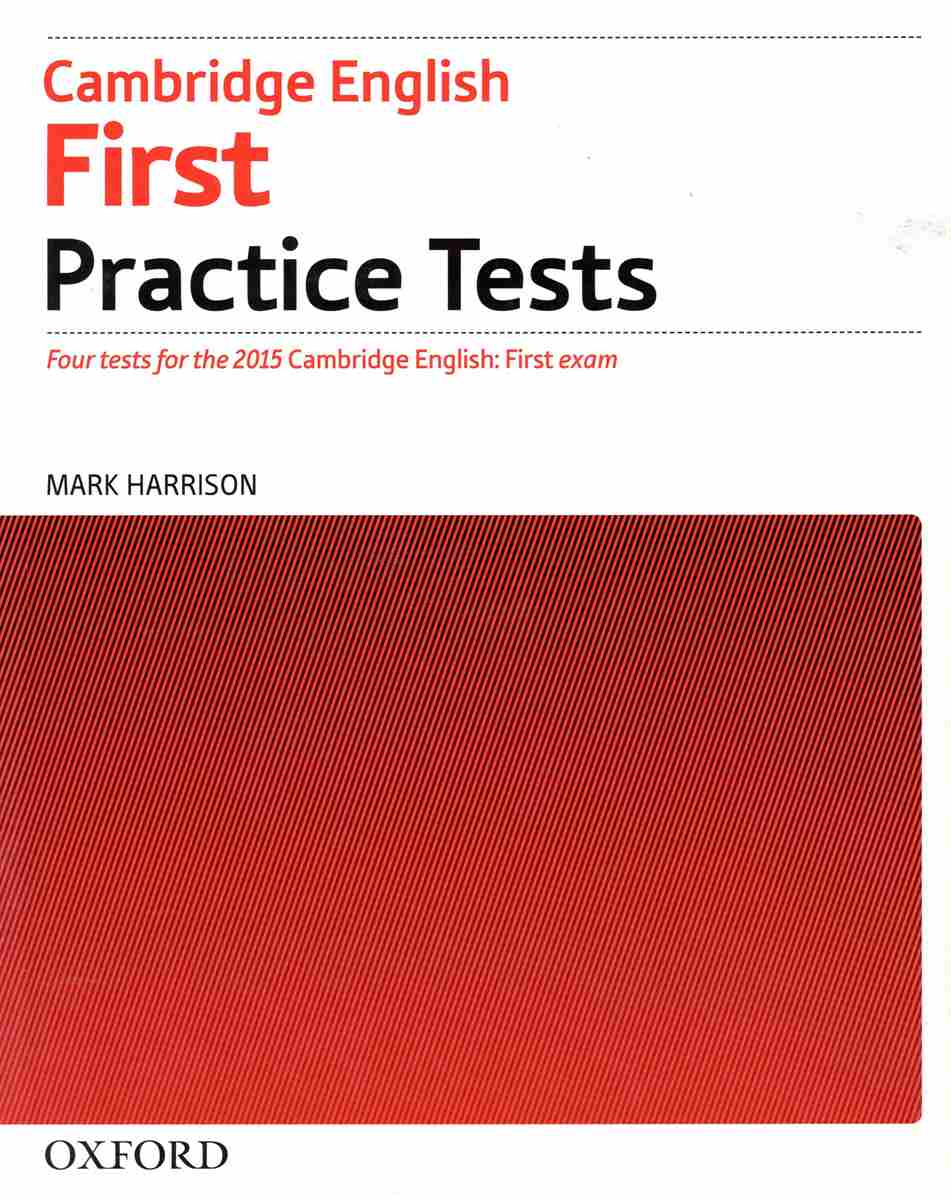 First Practice Tests // Four Tests For The 2015 Cambridge English ...