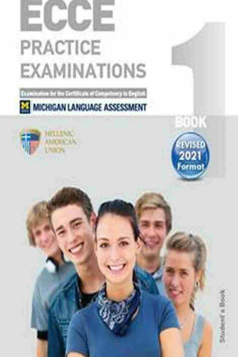 ECCE BOOK 1 PRACTICE EXAMINATIONS // STUDENT'S BOOK (REVISED FORMAT 2021) EXAMINATION FOR THE ...