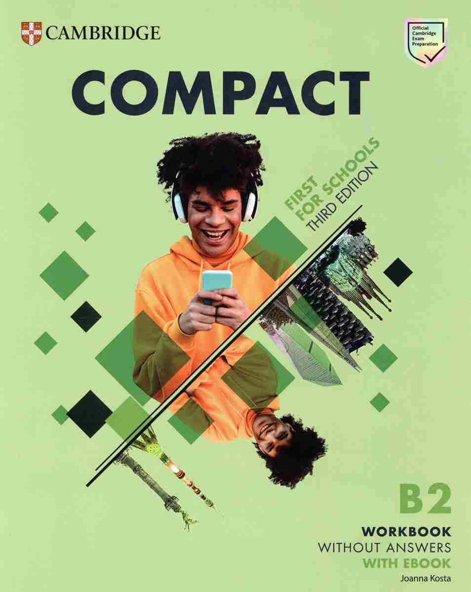 Compact first for schools B2 (3rd edition) // Workbook without answers ...