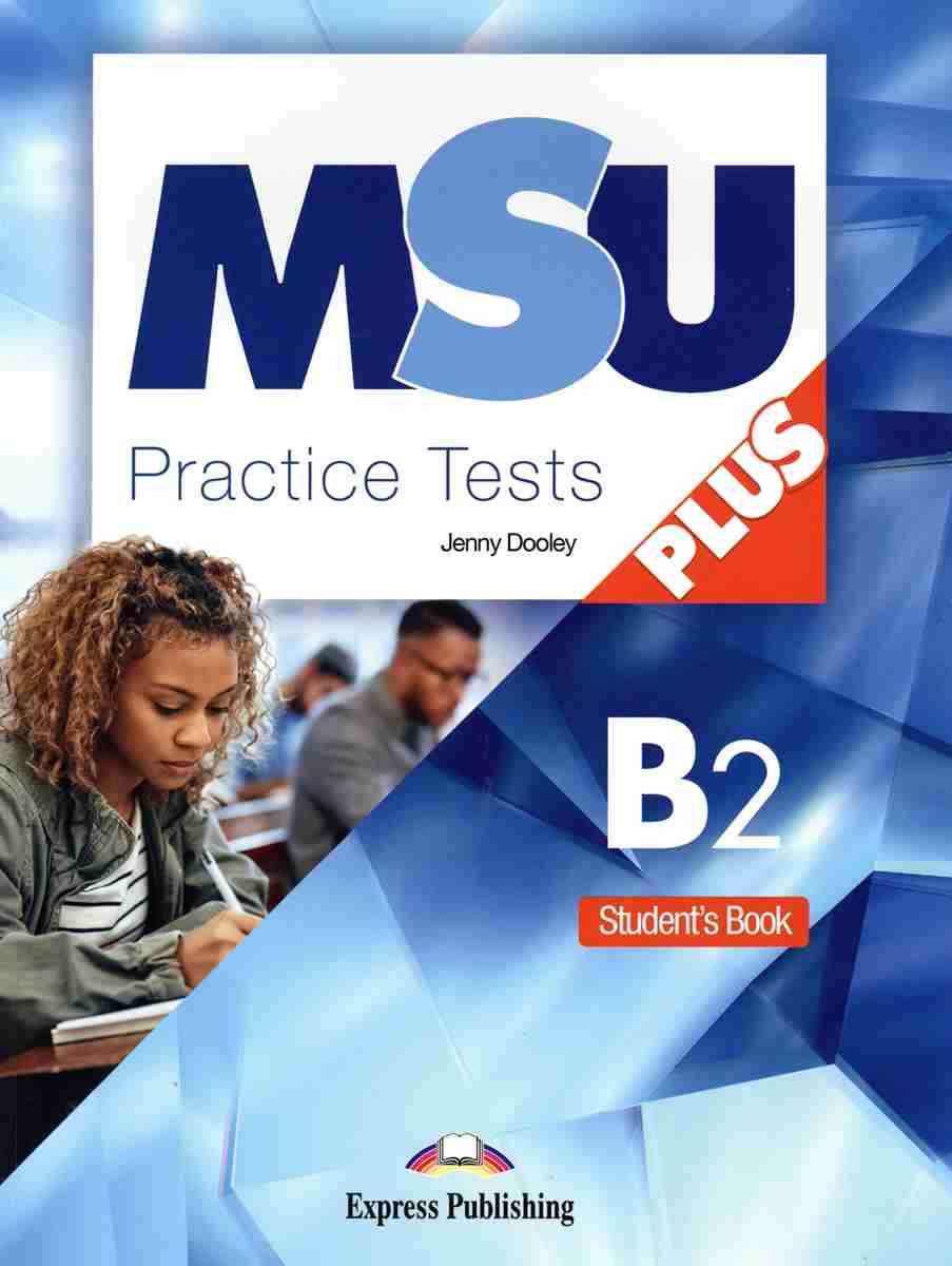 Msu Plus Practice Tests B2 // Student's Book - Dooley Jenny ...