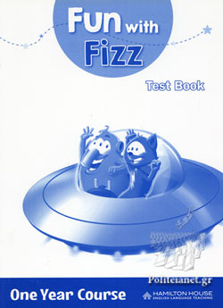 FUN WITH FIZZ ONE YEAR COURSE // TEST BOOK - Βιβλιοπωλείο Πολιτεία